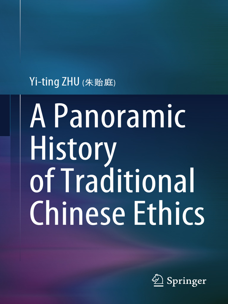 A Panoramic History of Traditional Chinese Ethics (Yi-ting ZHU (朱贻庭 ...