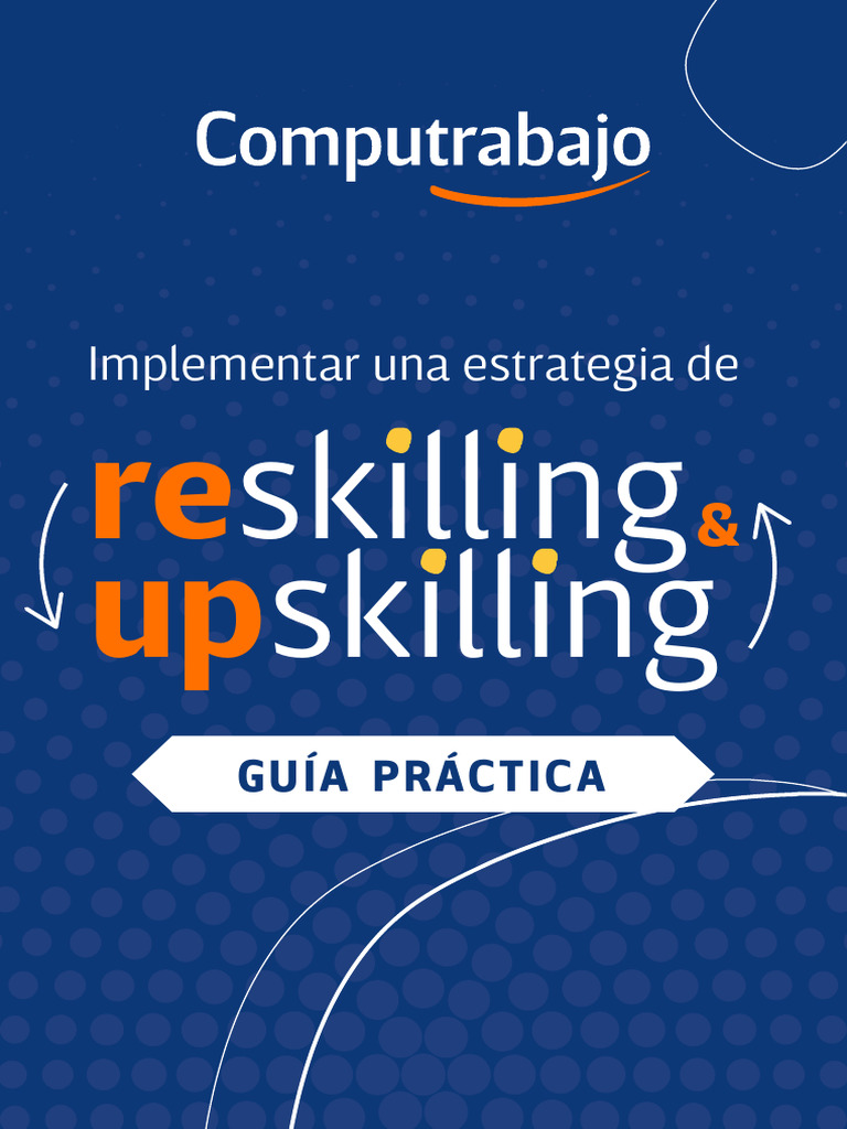 Estrategia de Reskilling y Upskilling | PDF | Business | Gestión de recursos humanos