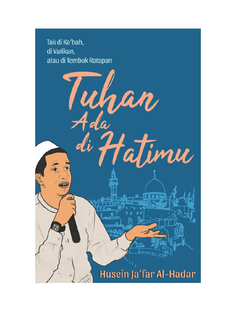 (E-Book) Tuhan Ada Di Hatimu by Habib Husein Jafar Al-Hadar | PDF