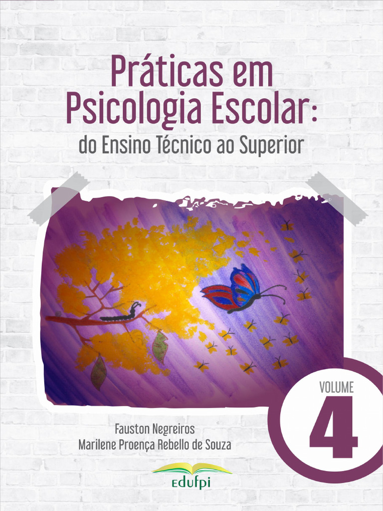 VOLUME 4 Práticas em Psicologia Escolar | PDF | Enseñando | Aprendizaje