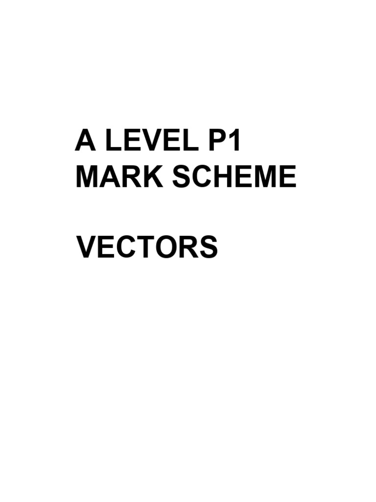 A-Level Vectors Mark Scheme | PDF | Scalar (Mathematics) | Angle