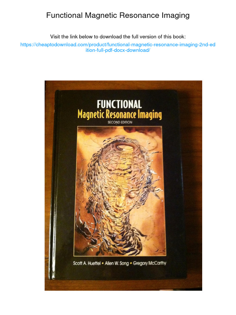 Functional Magnetic Resonance Imaging. 2nd Edition. ISBN 9780878932863 ...