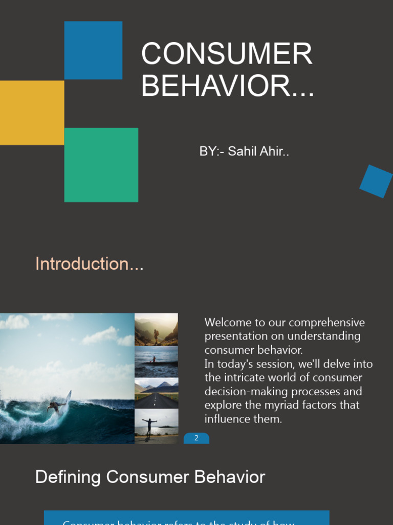 Consumer Behavior - PPTX by Sahil Ahir | PDF | Consumer Behaviour | Behavior