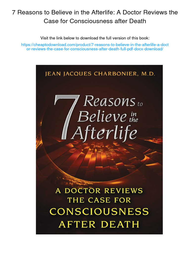 7 Reasons To Believe in The Afterlife: A Doctor Reviews The Case For ...