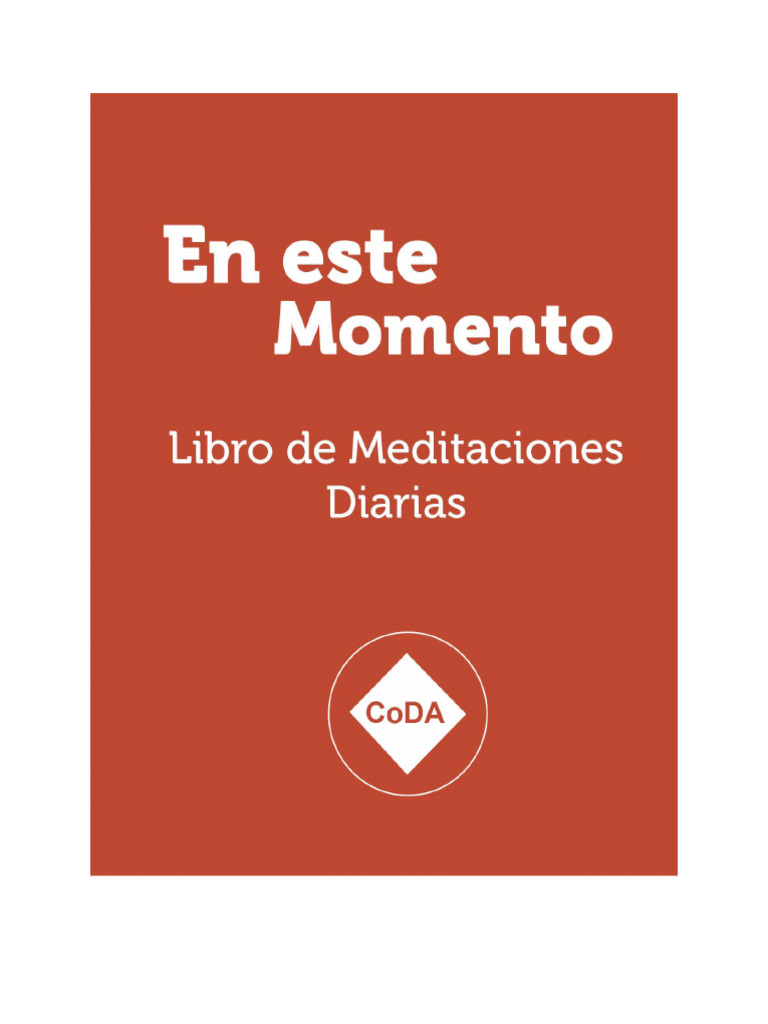7. en Este Momento - Libro de Meditaciones CoDA | PDF | Oración | Dios