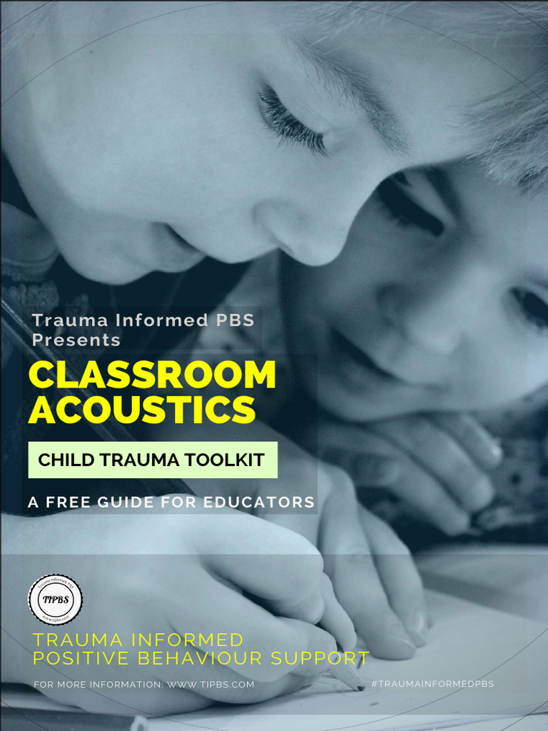 Classroom Acoustics - Child Trauma Toolkit | PDF | Psychological Trauma | Classroom