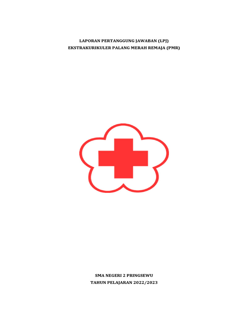 Laporan Pertanggung Jawaban (LPJ) Ekstrakurikuler Palang Merah Remaja ...