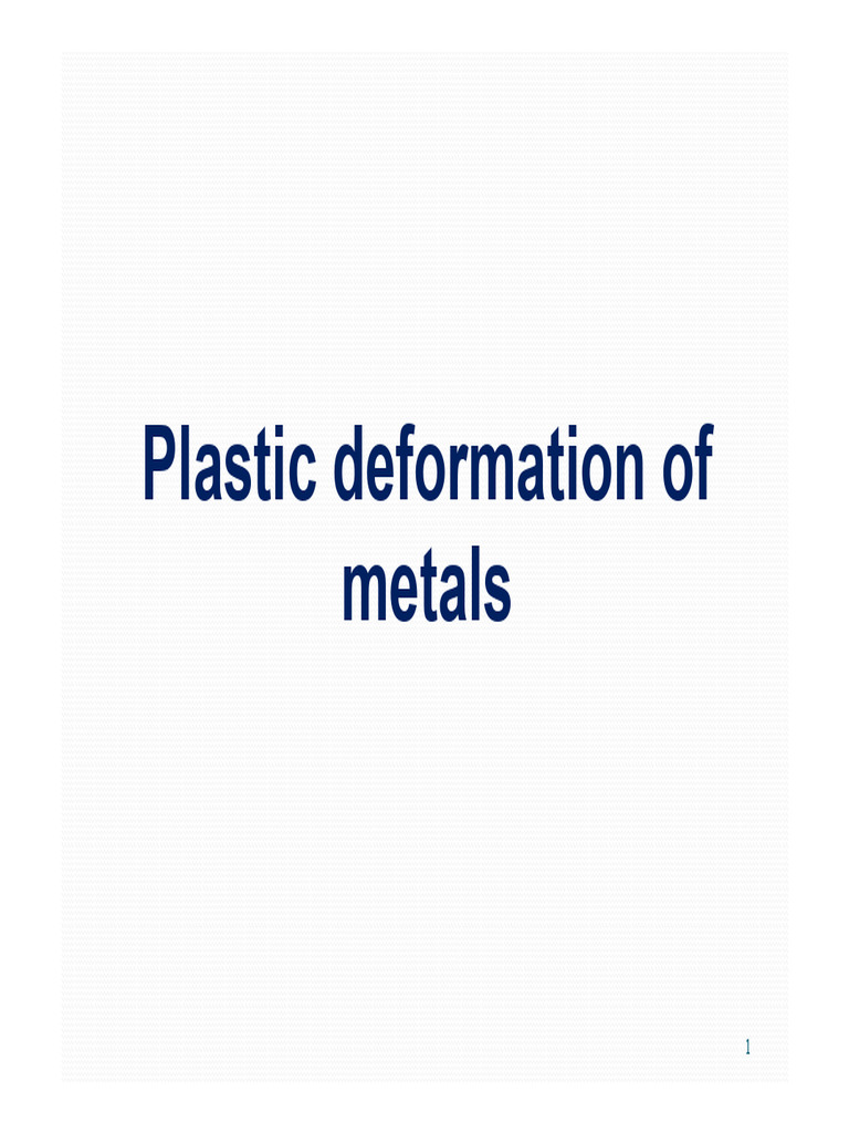 Plastic Deformation of Metals | PDF | Deformation (Engineering) | Plasticity (Physics)