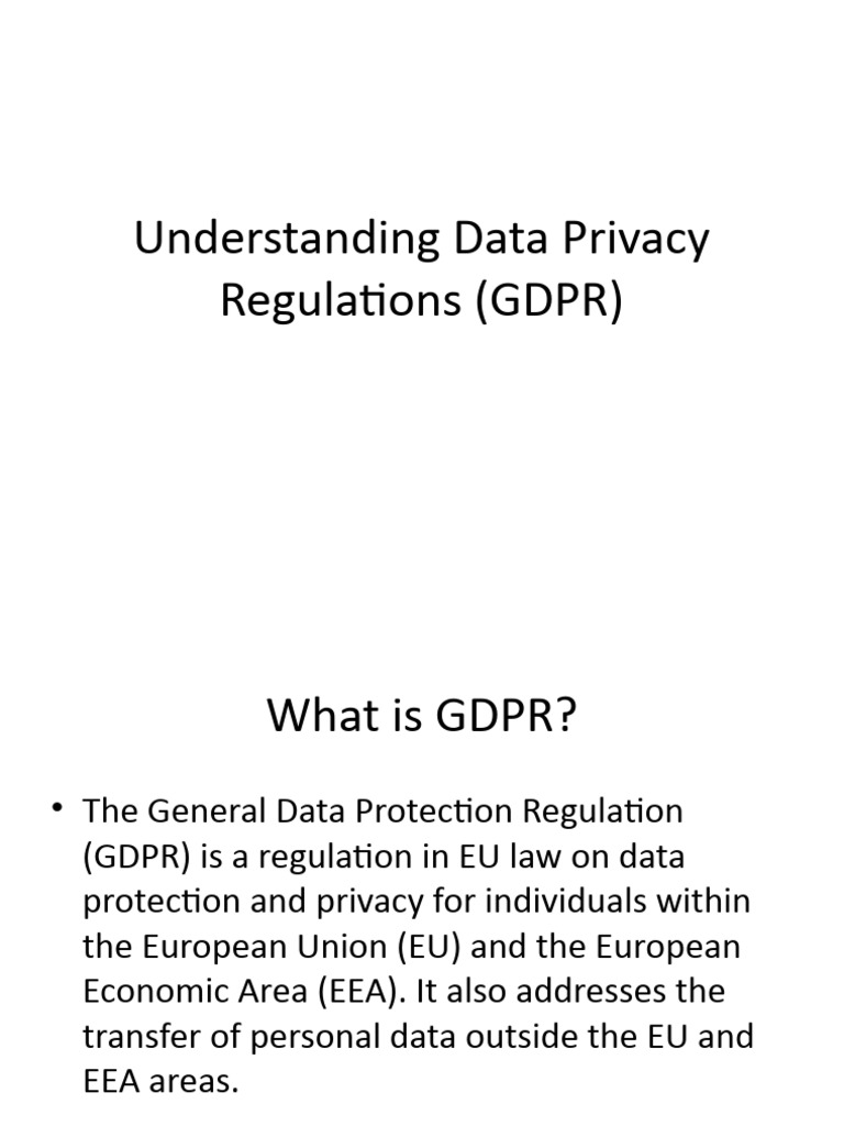Understanding Data Privacy Regulations (GDPR) Detailed | PDF