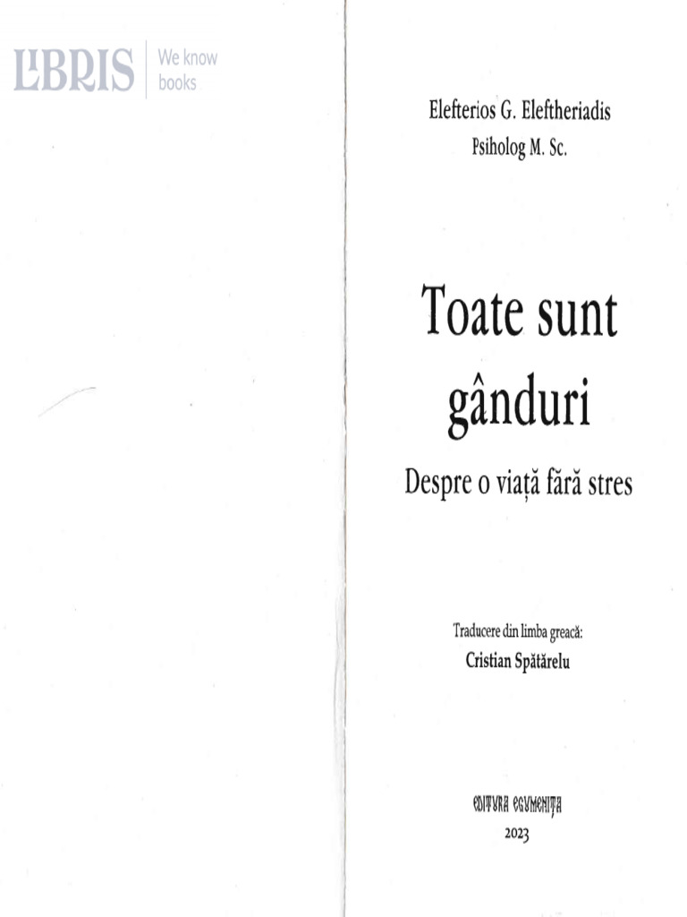 Toate Sunt Ganduri. Despre o Viata Fara Stres - Elefterios G ...