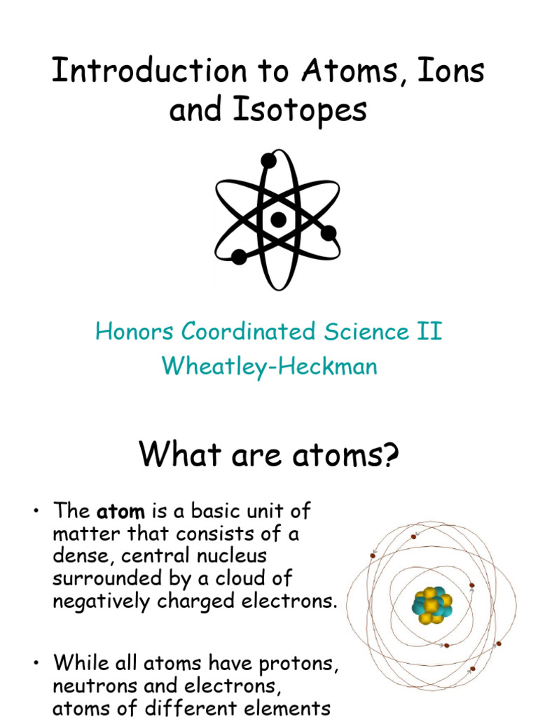 Introduction To Atoms Ions Isotpes | PDF | Atoms | Physical Chemistry
