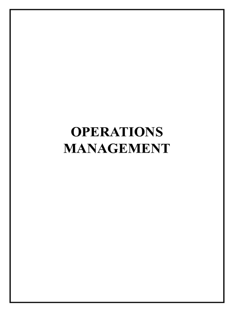 Operations Management Overview and Strategies | PDF | Innovation ...
