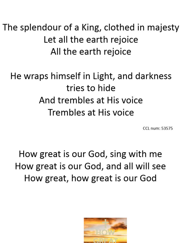 The Splendour of The King How Great Is Our God | PDF | Religion ...