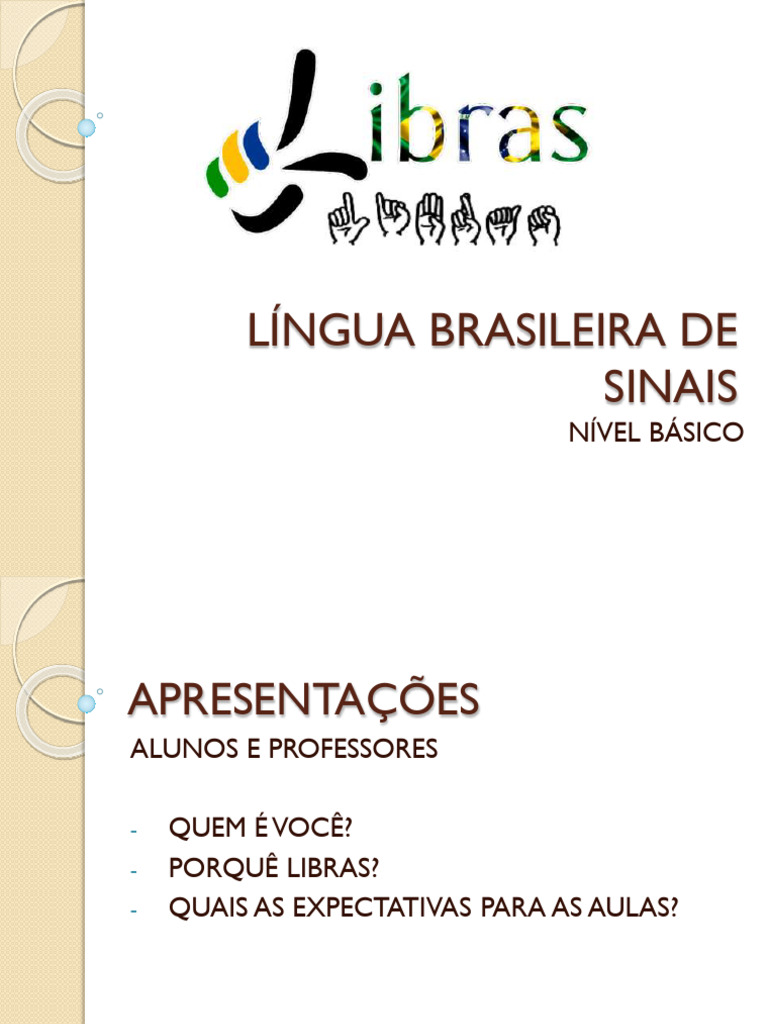Aula 1 e 2 Libras Básico | PDF | Surdez | Audiologia