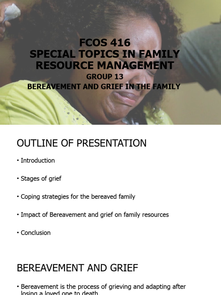 GRP 13 Bereavement and Grief | PDF | Grief | Psychological Concepts