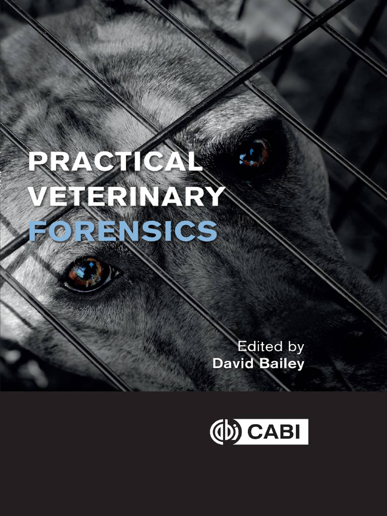 BAILEY - 2016 - Practical Veterinary Forensics | PDF | Forensic Science ...