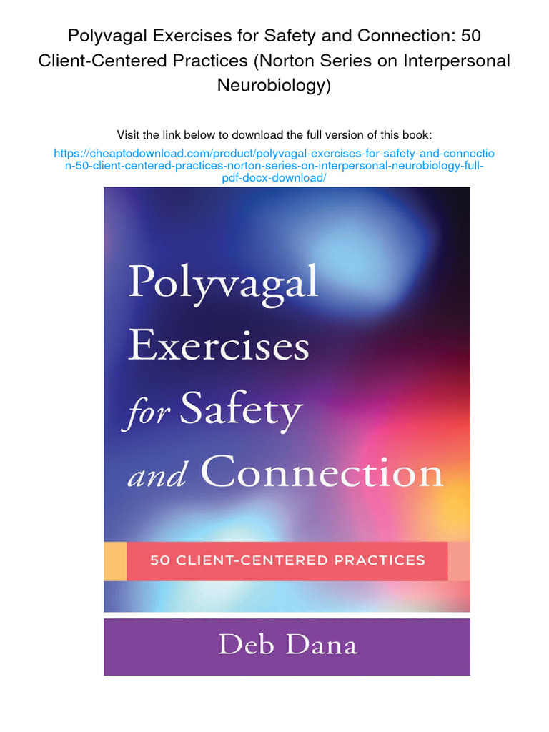 Polyvagal Exercises For Safety and Connection: 50 Client-Centered ...