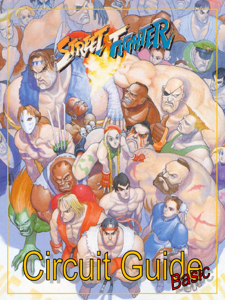 Street Fighter - Basic Circuit Guide | PDF