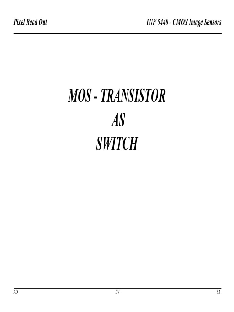 Mos - Transistor AS Switch: INF 5440 - CMOS Image Sensors Pixel Read ...