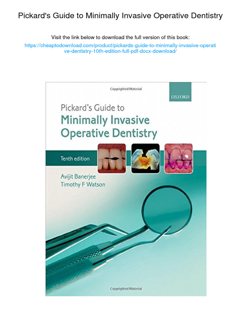 Pickard's Guide To Minimally Invasive Operative Dentistry. 10th Edition ...
