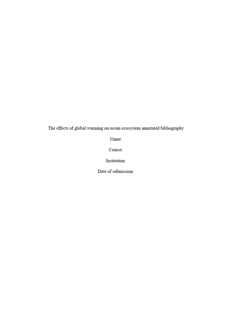The Effects of Global Warming On Ocean Ecosystem Annotated Bibliography ...