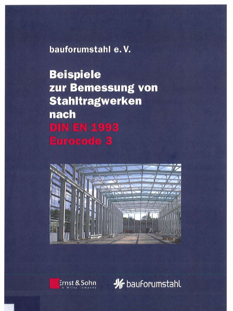 Beispiele Zur Bemessung Von Stahltragwerken Nach DIN EN 1993 Eurocode 3 | PDF