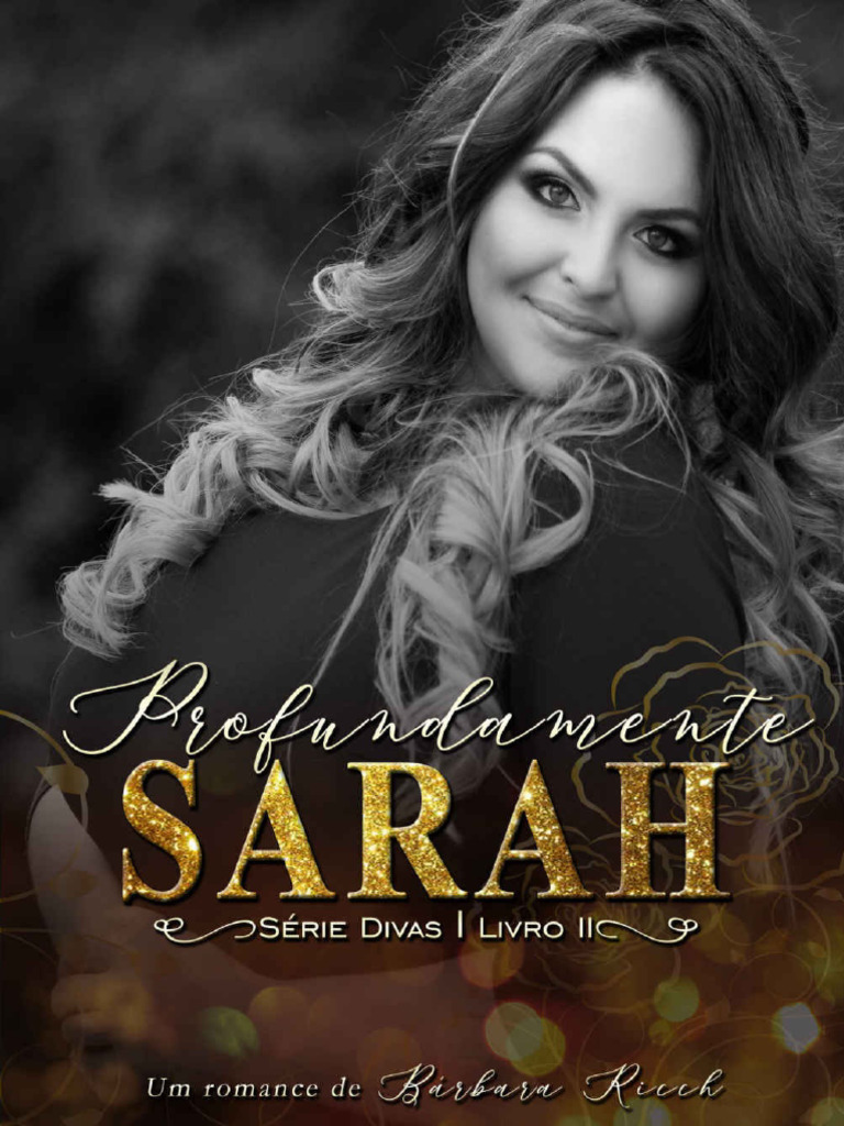 Bárbara Ricch - Série Divas 2 - Profundamente Sarah | PDF | Amor | Dinheiro
