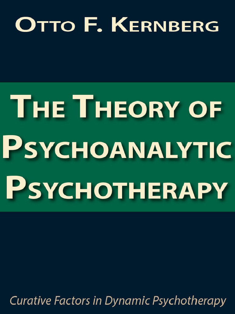Theory of Psychoanalytic Psychotherapy | PDF | Psychoanalysis | Psychotherapy
