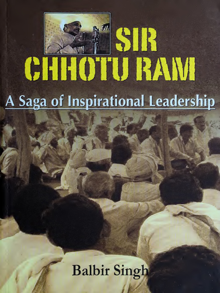 Sir Chhotu Ram A Saga of Inspirational Leadership | PDF