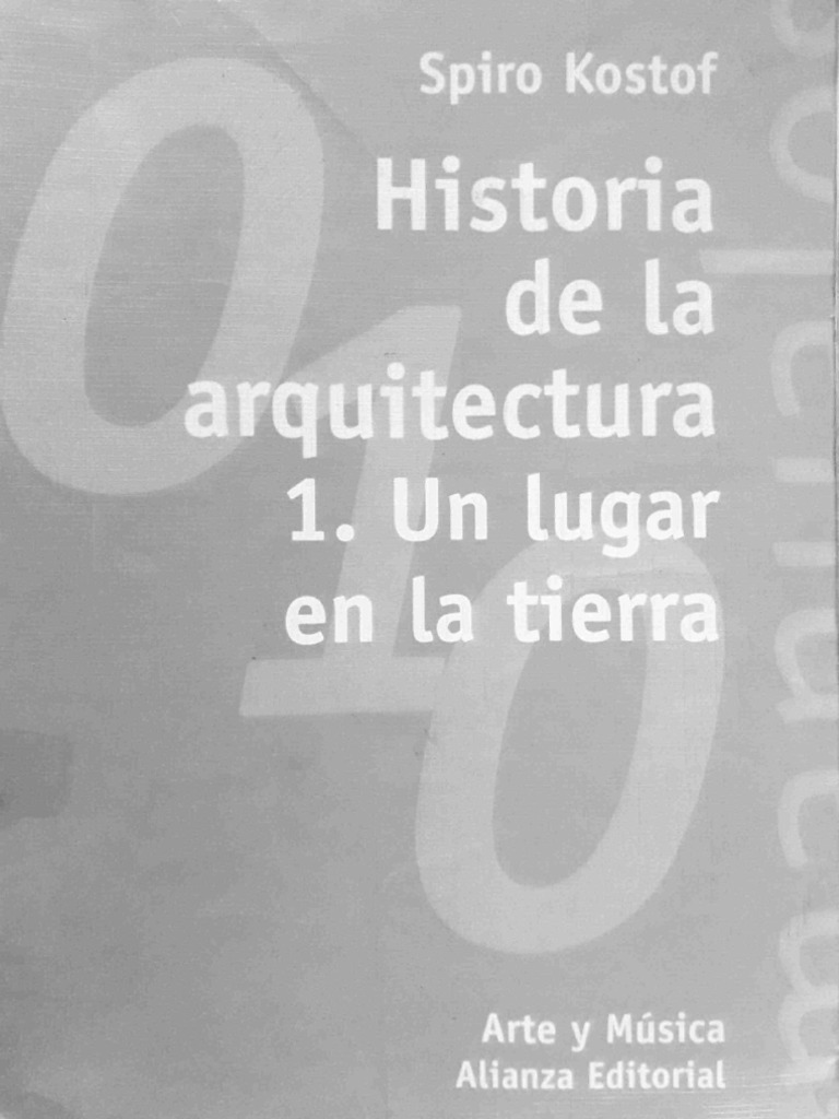 KOSTOF, Spiro - Historia de La Arquitectura - Tomo I | PDF