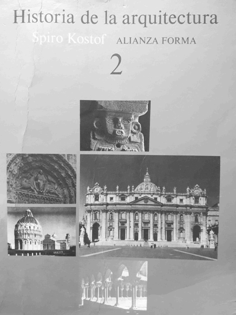 KOSTOF, Spiro - Historia de La Arquitectura - Tomo II | PDF