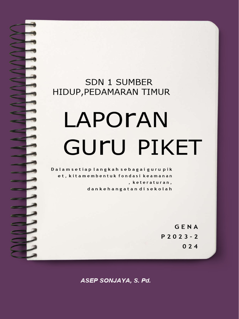 Laporan Guru Piket - ASEP S - PMM | PDF | Kesehatan Holistik | Sains & Matematika