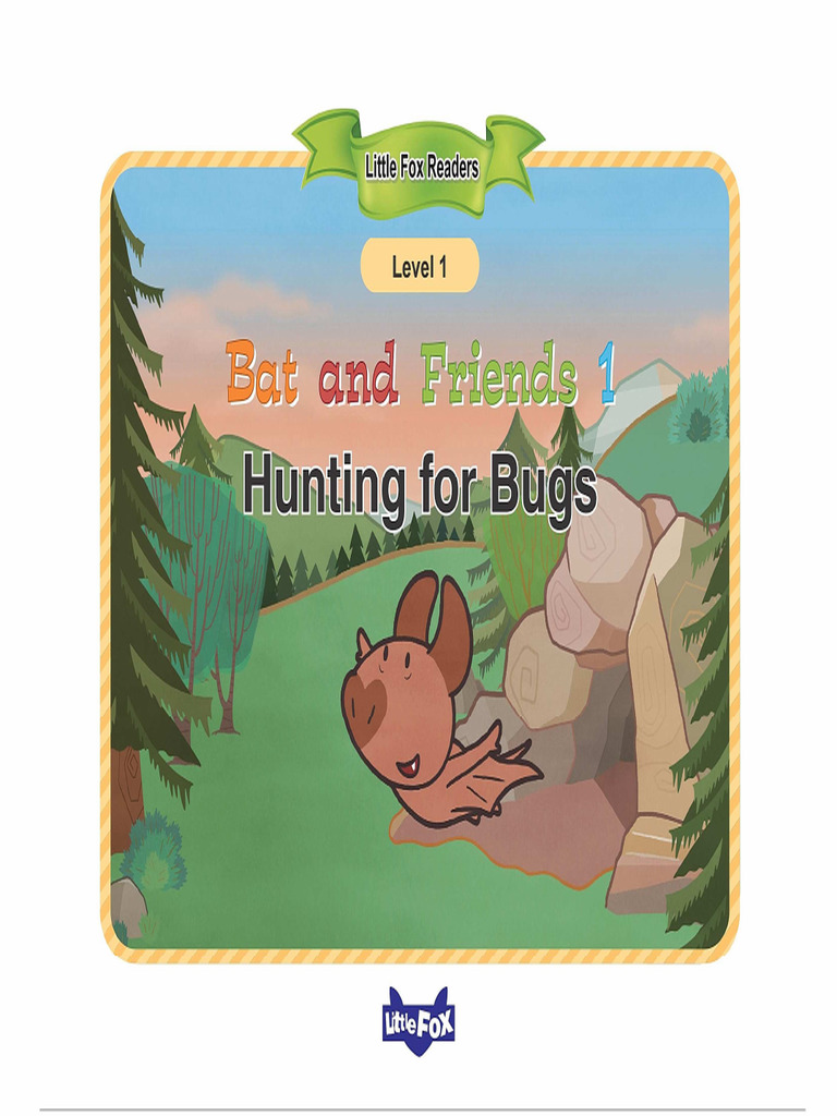 001.LV1.Bat and Friends 1 - Hunting For Bugs | PDF