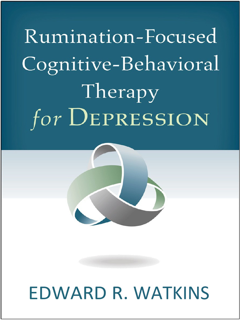 Rumination-Focused Cognitive-Behavioral Therapy For Depression (Edward ...