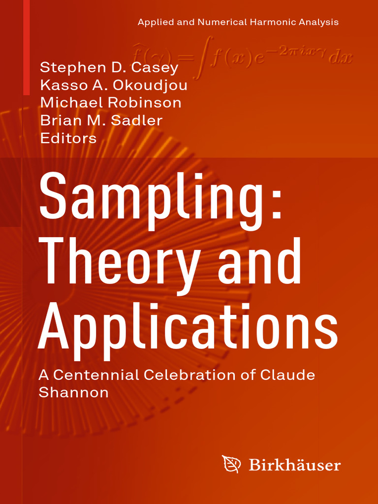 Sampling: Theory and Applications: Stephen D. Casey Kasso A. Okoudjou ...