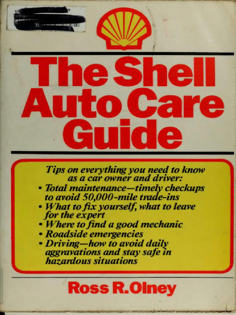Ross R. Olney - The Shell Auto Care Guide - Tips On Everything You Need ...