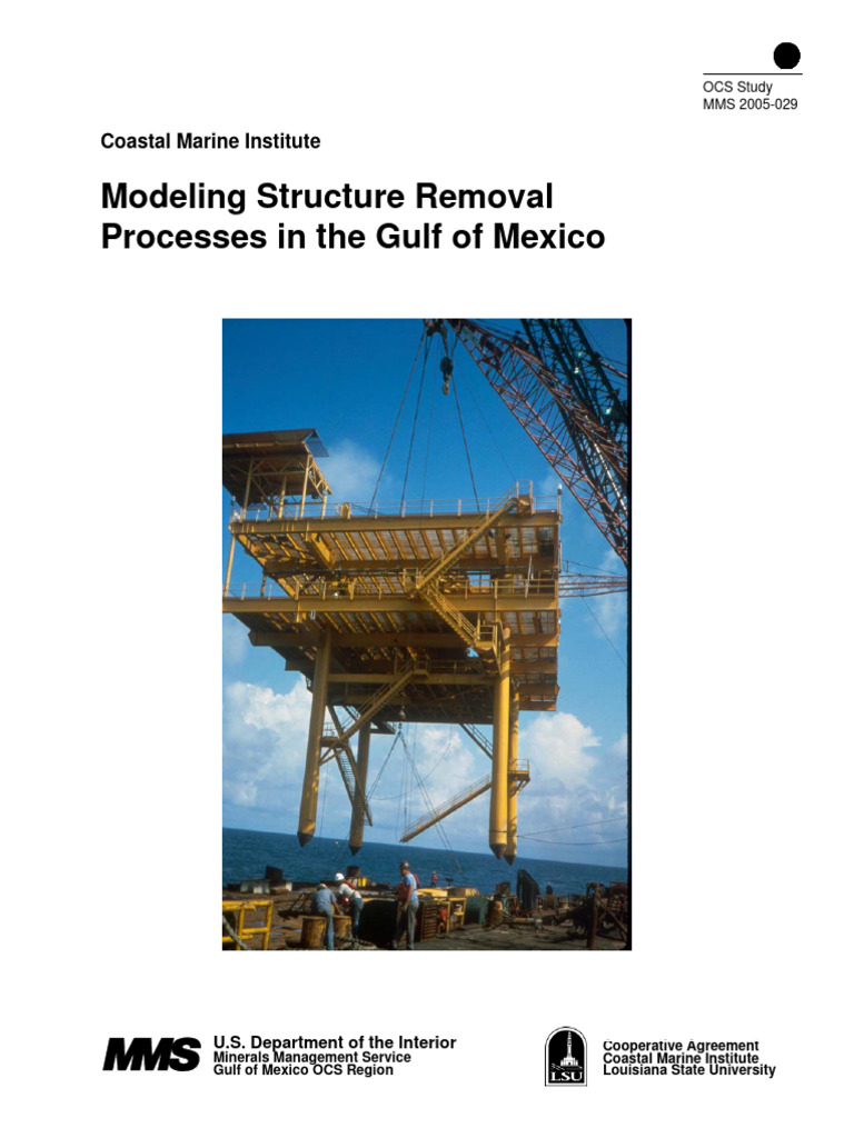 Modeling Structure Removal Processes in The Gulf of Mexico: Coastal ...