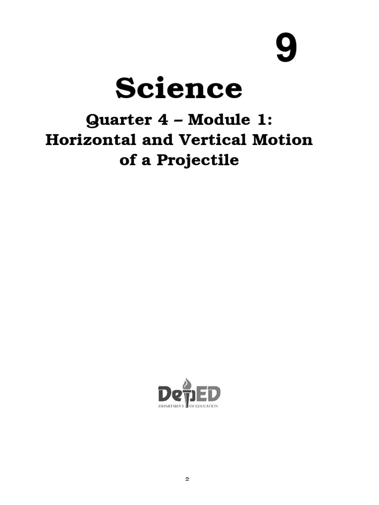 Science 9 - Q4 - Mod1 - Horizontal and Vertical Motion of A Projectile - V - 5 Minor Edit 1 ...