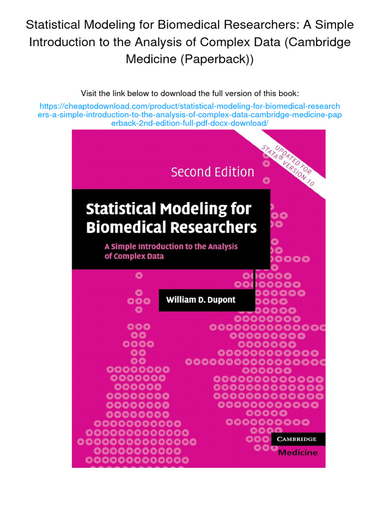 Statistical Modeling For Biomedical Researchers: A Simple Introduction To The Analysis of ...
