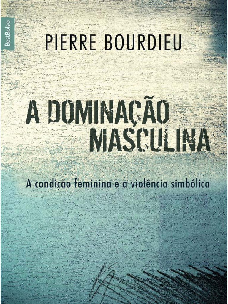 A Dominacao Masculina - Pierre Bourdieu | PDF