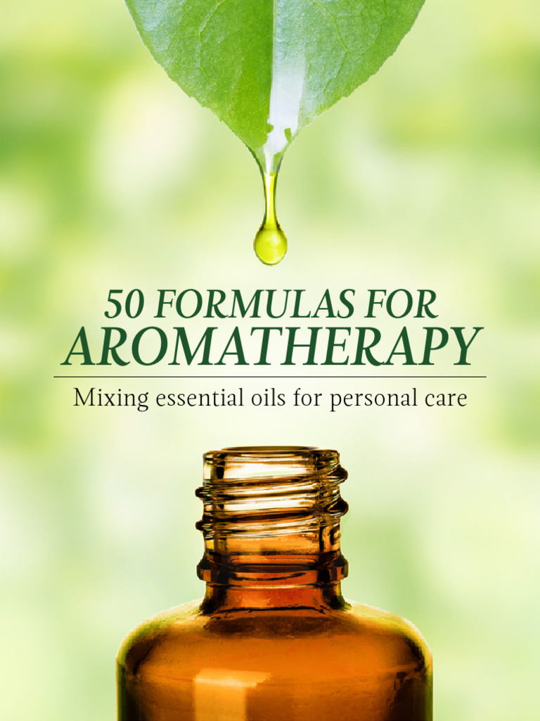50 Formulas For Aromatherapy | PDF | Essential Oil | Aromatherapy