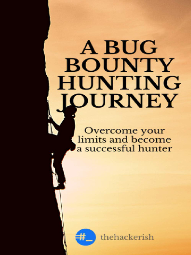 A Bug Bounty Hunting Journey Overcome Your Limits and Become A ...