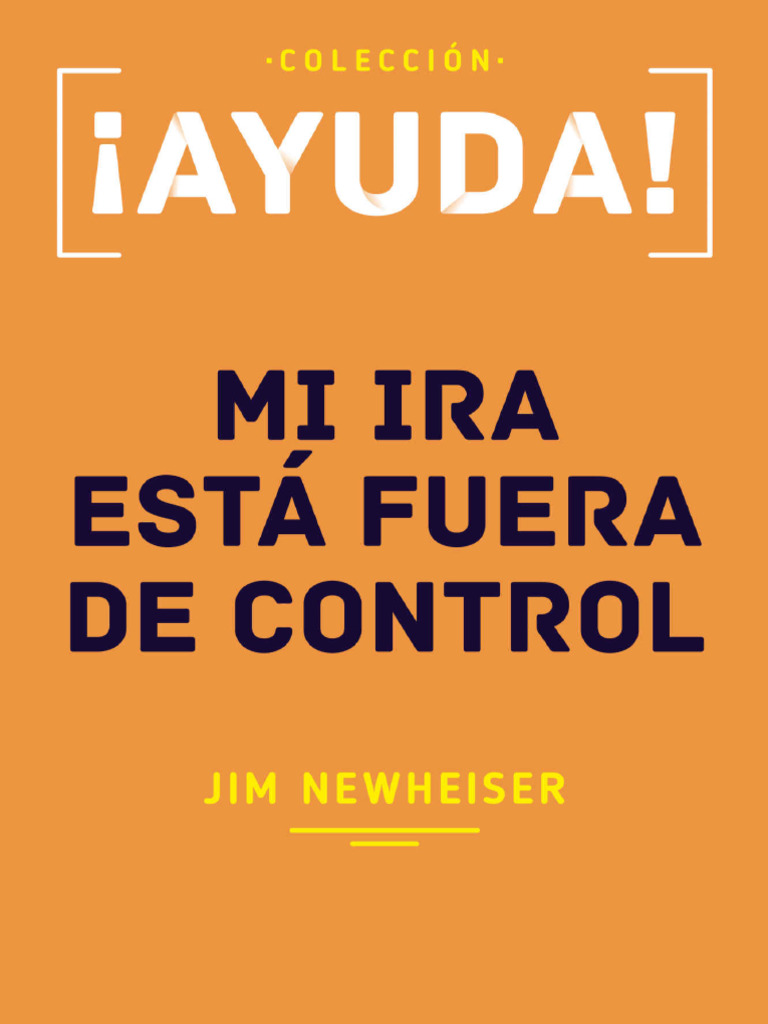 Colección Ayuda Mi Ira Está Fuera de Control | PDF | Ira | Pecado