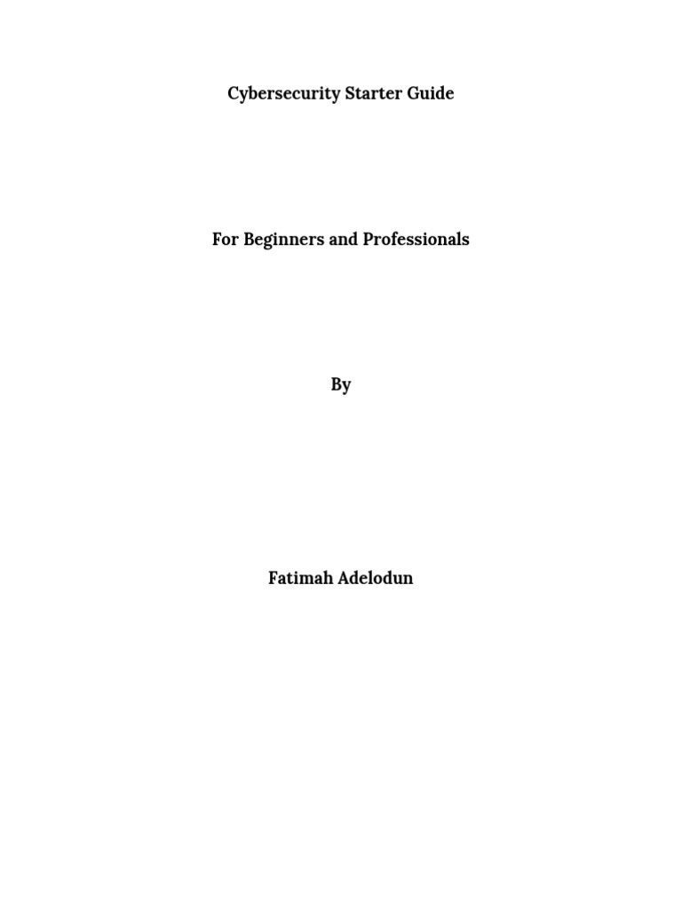 Cybersecurity Starter Guide | PDF | Security | Computer Security