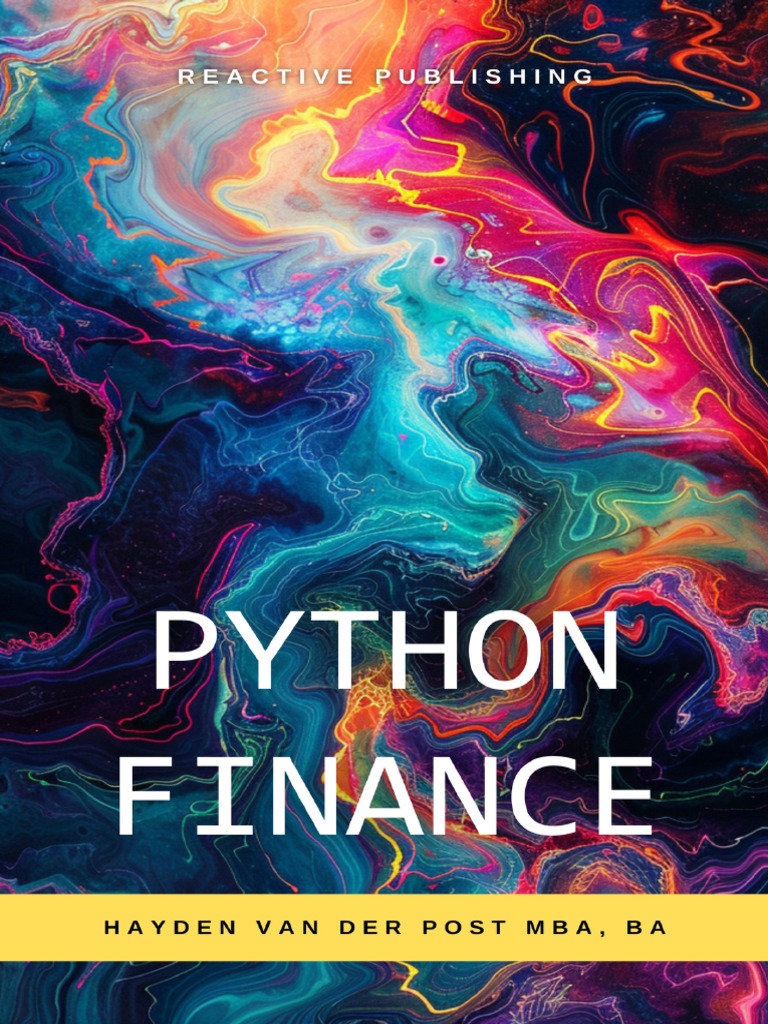 Python Finance Harnessing The Bisette Vincent Pdf Mathematical Finance Financial Risk
