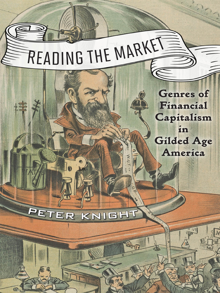 Reading The Market - Genres of Financial Capitalism in Gilded Age ...