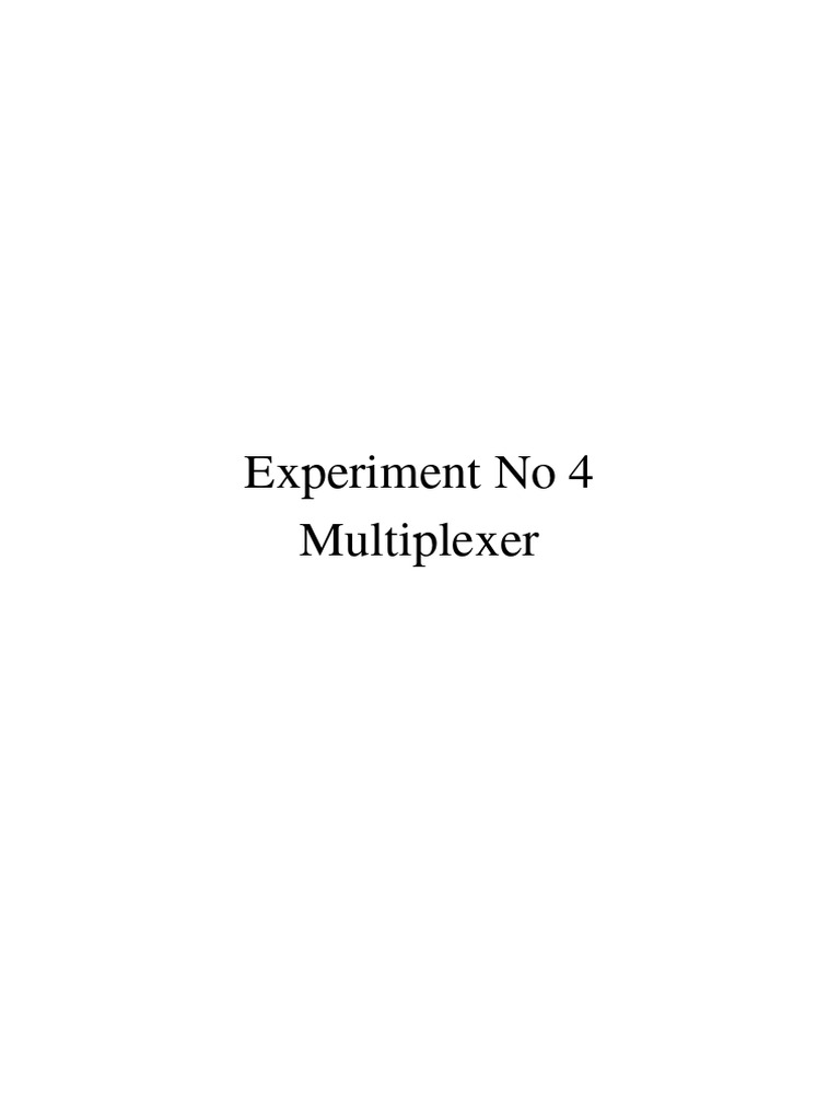 Experiment No 4 - Multiplexer | PDF | Electronic Circuits | Electrical ...