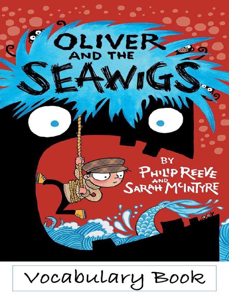 Oliver - The Seawigs - Vocabulary Book Resources | PDF | Shipwrecks