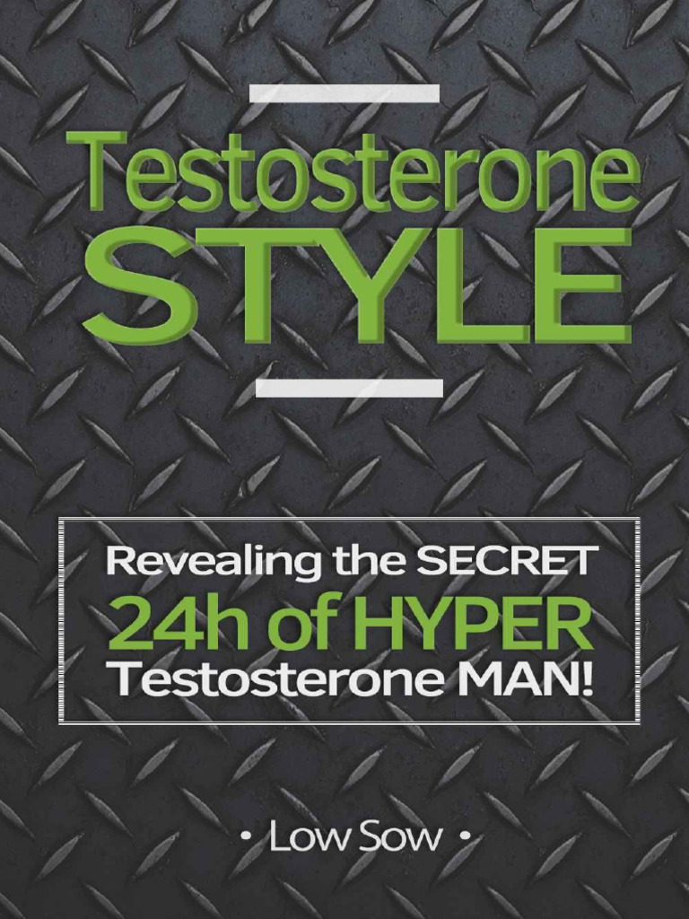 Testosterone Style!! - Secret 24h of Hyper Testosterone Man! (PDFDrive ...