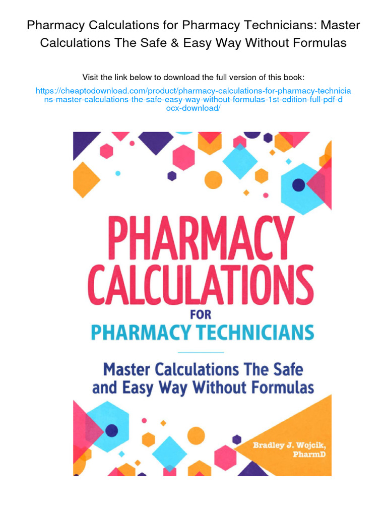 Pharmacy Calculations For Pharmacy Technicians: Master Calculations The ...